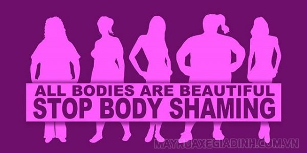 Body Shaming là gì? Làm thế nào để vượt qua khi bị Body shaming?